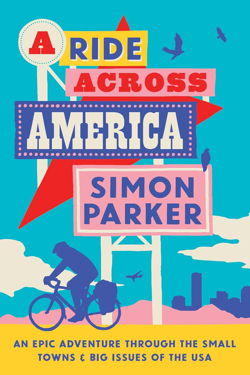 Buy A Ride Across America: A 4,000-Mile Adventure Through the Small ...