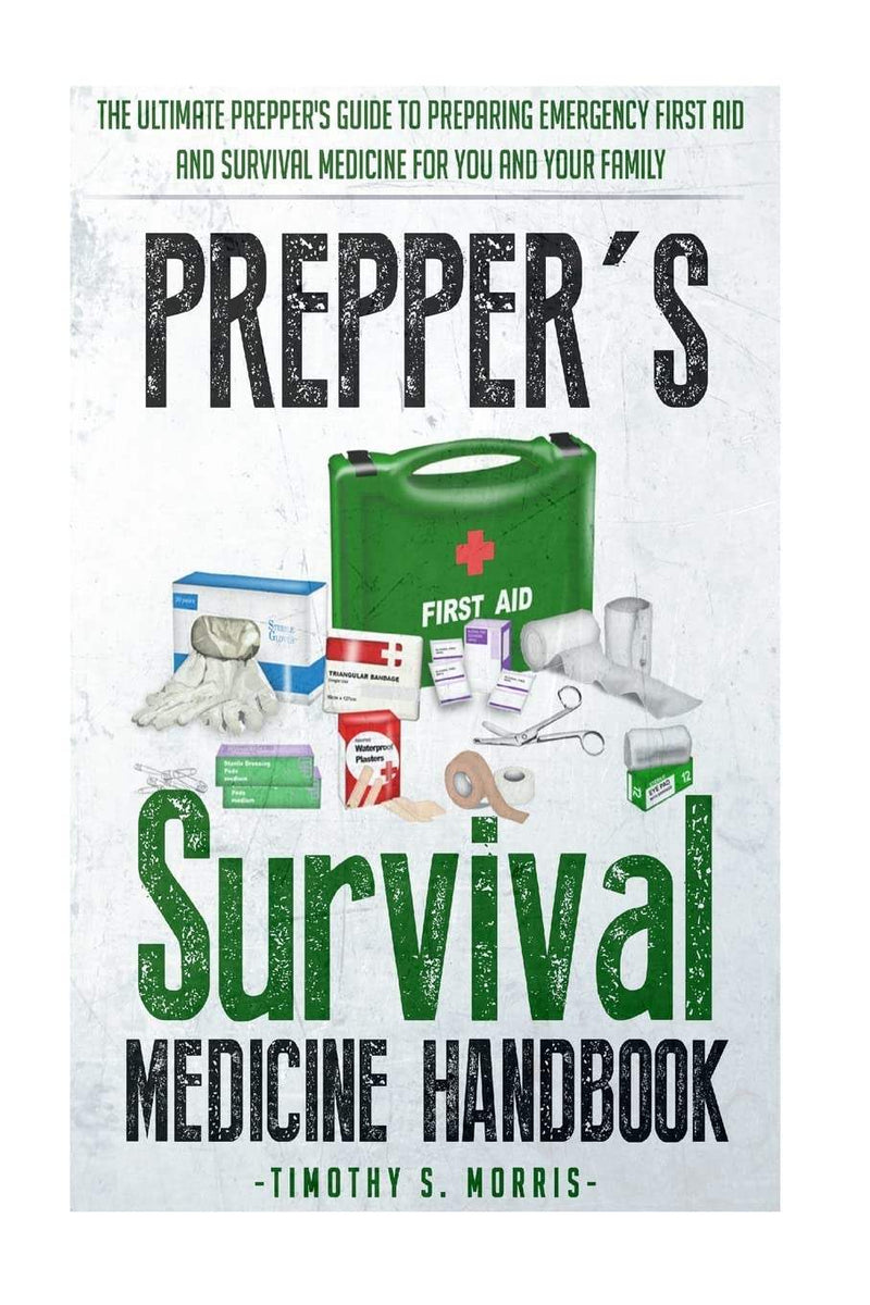 Buy Prepper's Survival Medicine Handbook: The Ultimate Prepper's Guide ...
