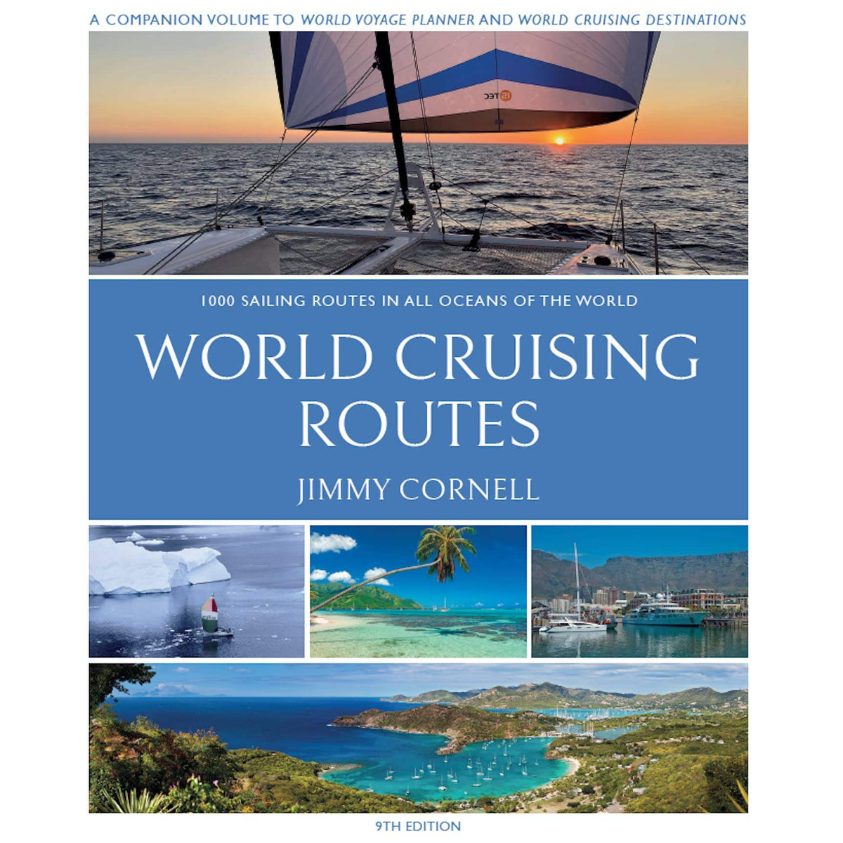 Buy World Cruising Routes: 1,000 Sailing Routes in All Oceans of the ...