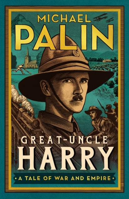 Buy Great-Uncle Harry: A Tale of War and Empire – The Chart & Map Shop