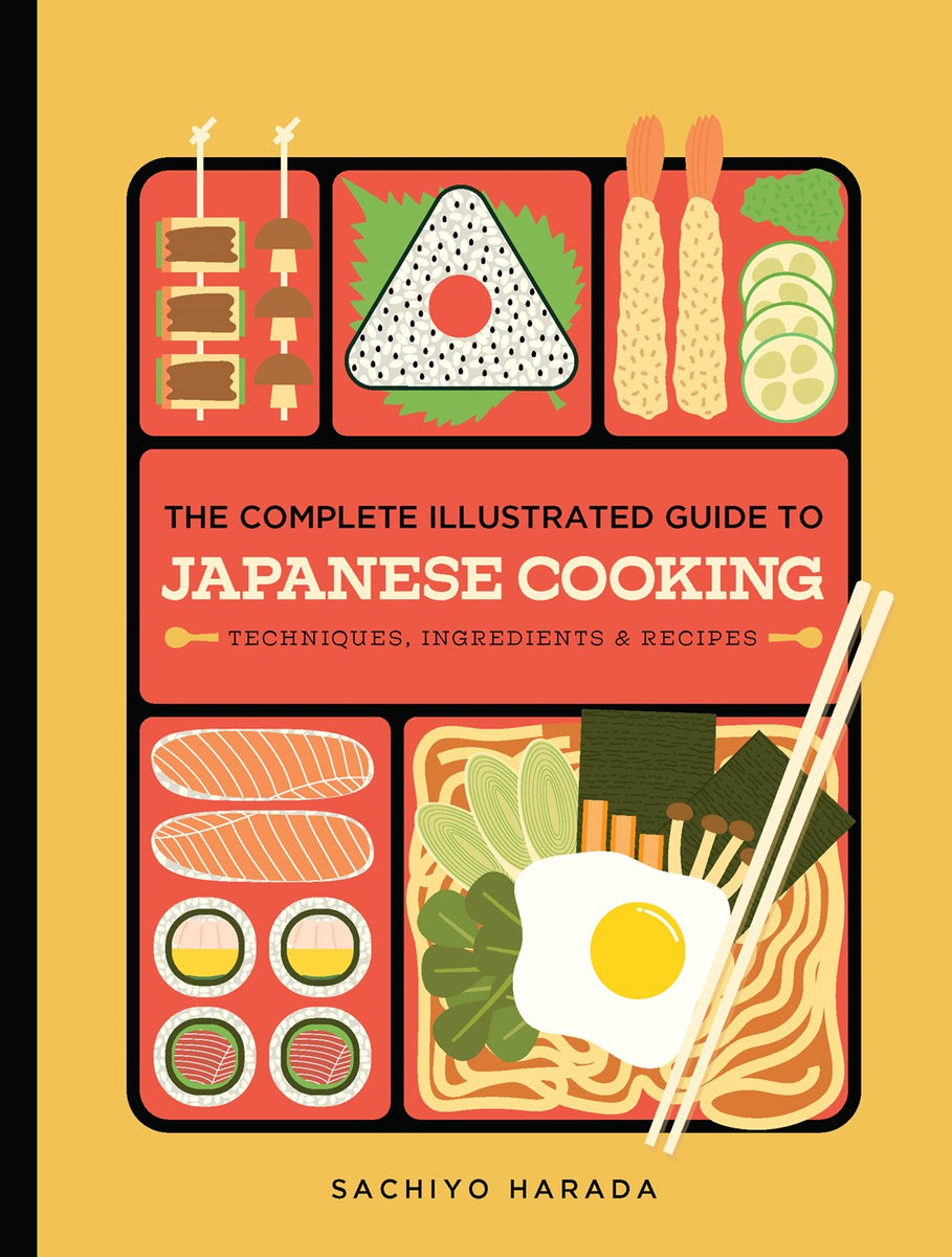 Buy The Complete Illustrated Guide to Japanese Cooking: Techniques ...