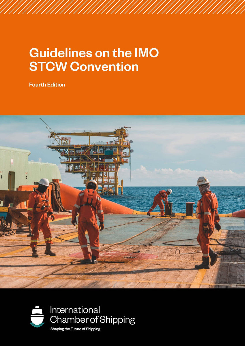 Buy ICS Guidelines on the IMO STCW Convention – The Chart & Map Shop