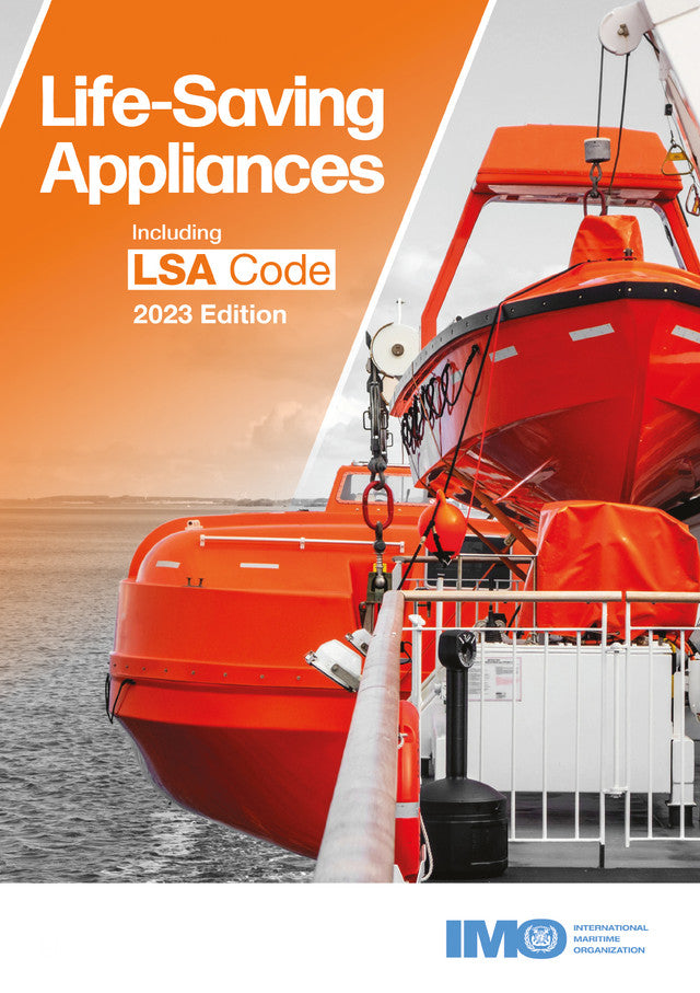 Buy Life-Saving Appliances (including LSA Code), 2023 Edition – The ...