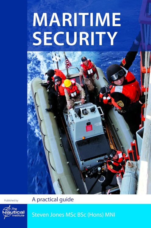 Buy Maritime Security – A Practical Guide ( Second Edition 2023) – The ...