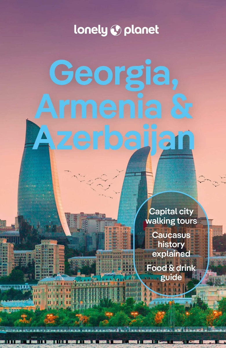 Buy Lonely Planet Georgia, Armenia & Azerbaijan (8th Edition) (2024 ...