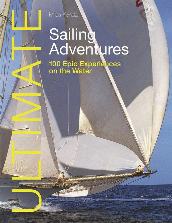 Buy Ultimate Sailing Adventures^ – The Chart & Map Shop