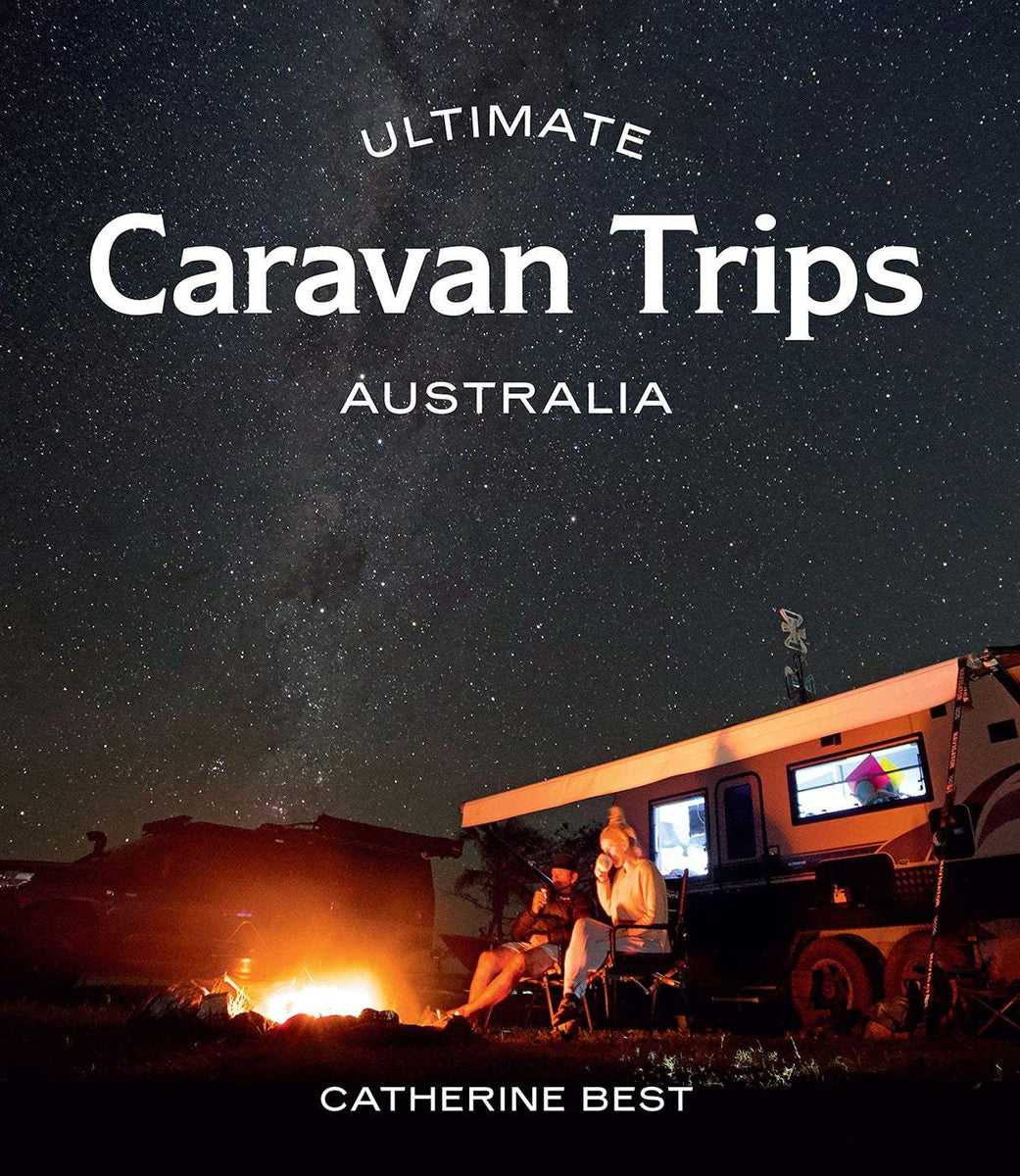 Buy Ultimate Caravan Trips: Australia – The Chart & Map Shop