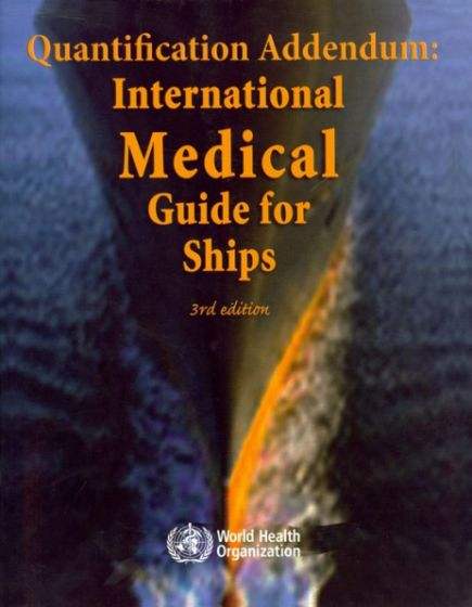 Buy International Medical Guide for Ships: Quantification Addendum ...