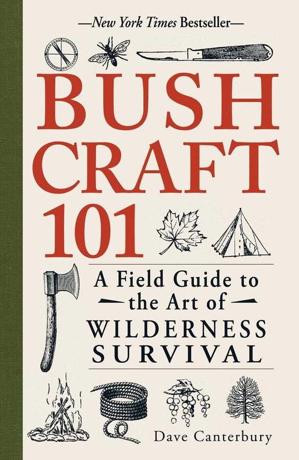 Buy Bushcraft 101: A Field Guide to the Art of Wilderness Survival ...